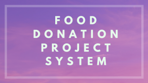 Food Donation Project System | Free - ProjectsGeek